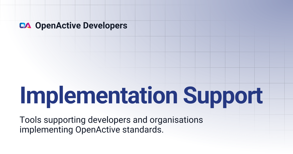 Implementation Support | OpenActive Developers